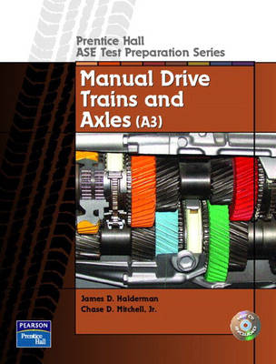 Guide to the ASE Exam-Manual Drive Trains and Axles by James D ...