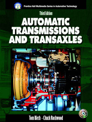 Automatic Transmissions and Transaxles by Chuck Rockwood, Thomas W ...