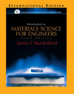 Introduction to Materials Science for Engineers by James F. Shackelford | Waterstones
