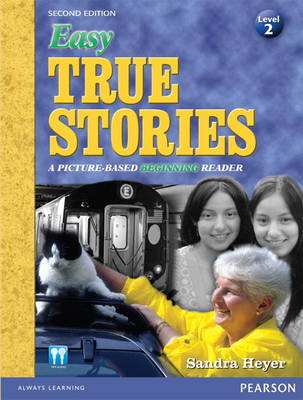 Easy True Stories: A Picture-Based Beginning Reader (Level 2) by Sandra ...