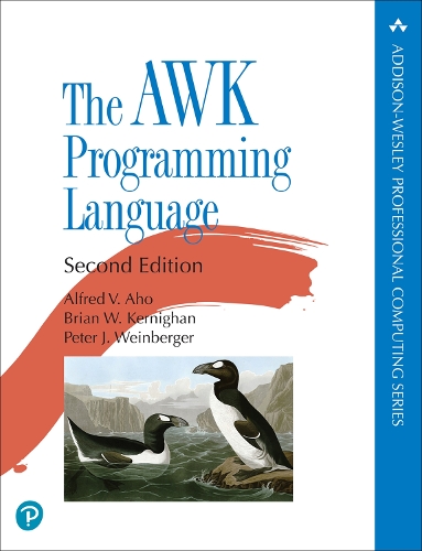 The AWK Programming Language by Alfred V. Aho, Brian W. Kernighan ...