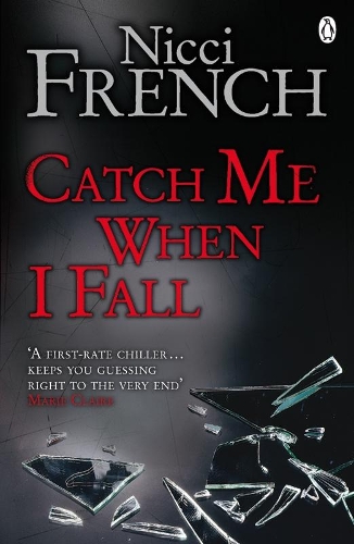 Catch Me When I Fall by Nicci French | Waterstones