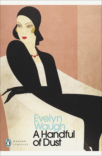A Handful of Dust by Evelyn Waugh, Philip Eade | Waterstones