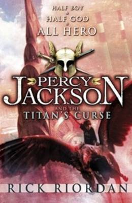 Percy Jackson and the Titan's Curse by Rick Riordan | Waterstones
