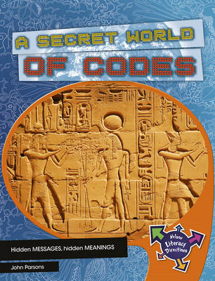 A Secret World Of Codes by John Parsons, Sharon Parsons | Waterstones