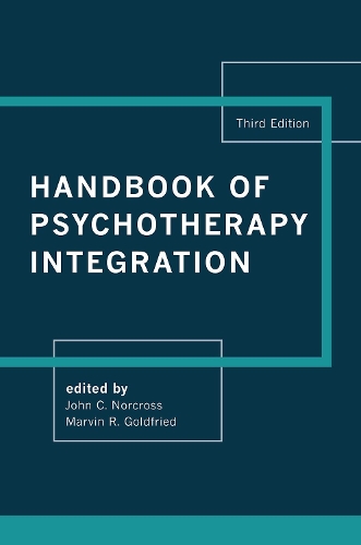 Handbook of Psychotherapy Integration by John C. Norcross, Marvin R ...