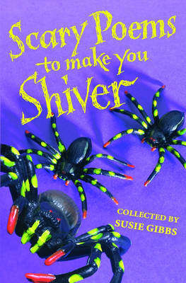 Scary Poems to Make You Shiver by Susie Gibbs | Waterstones