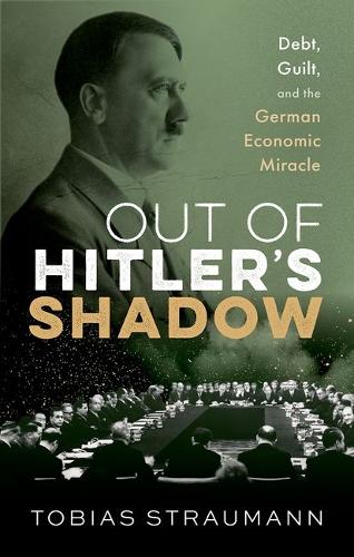 Out of Hitler's Shadow by Tobias Straumann | Waterstones