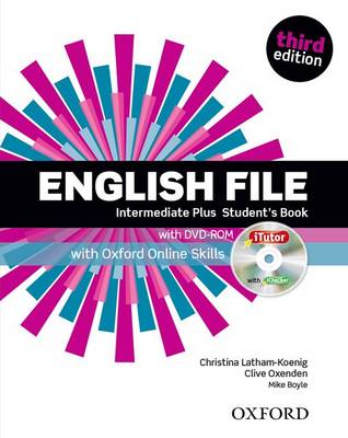 English File third edition: Intermediate Plus: Student's Book with ...