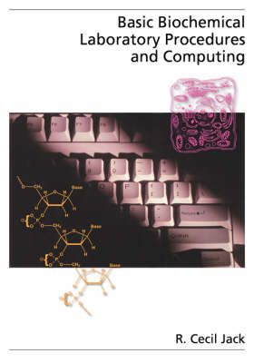 Basic Biochemical Laboratory Procedures and Computing by Dr Jack ...