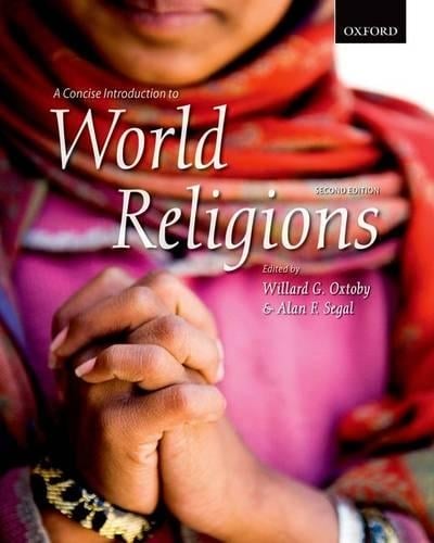 A Concise Introduction to World Religions by Willard G. Oxtoby, Alan F ...