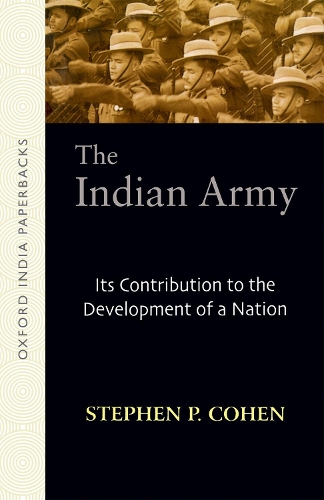 The Indian Army by Stephen P. Cohen | Waterstones