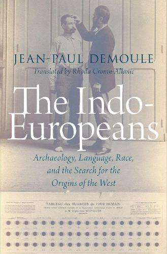 The Indo-Europeans by Jean-Paul Demoule | Waterstones