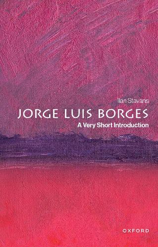 Jorge Luis Borges by Ilan Stavans | Waterstones
