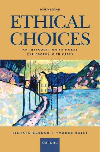 Ethical Choices by Richard Burnor, Yvonne Raley | Waterstones