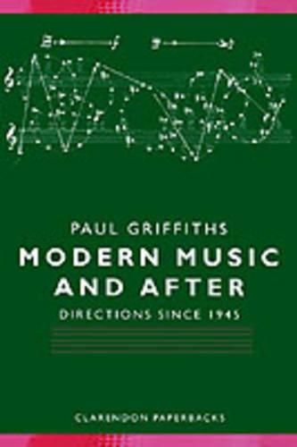 "Modern Music: The Avante-garde Since 1945" by Paul Griffiths | Waterstones