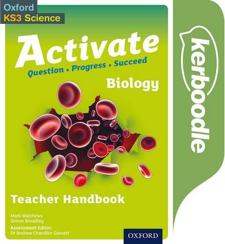 Activate: Biology Kerboodle Teacher Handbook by Broadley, Matthews ...