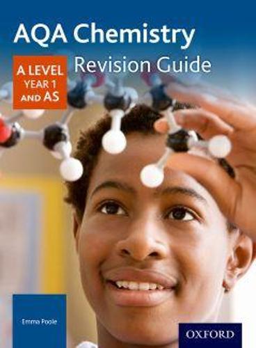 AQA A Level Chemistry Year 1 Revision Guide by Emma Poole | Waterstones