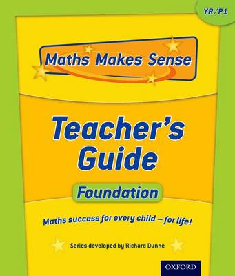 Maths Makes Sense: YF: Teacher's Guide by Richard Dunne, Carrie Dunne ...