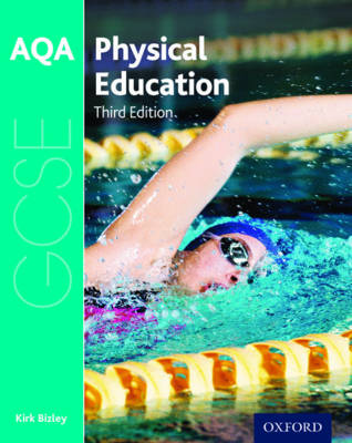 AQA GCSE Physical Education: Student Book by Kirk Bizley | Waterstones