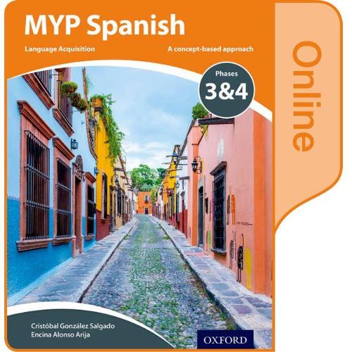 MYP Spanish Language Acquisition Online Student Book Phases 3 & 4 by ...