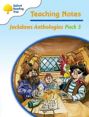 Oxford Reading Tree: Jackdaws Anthologies Pack 3: Teaching Notes by ...