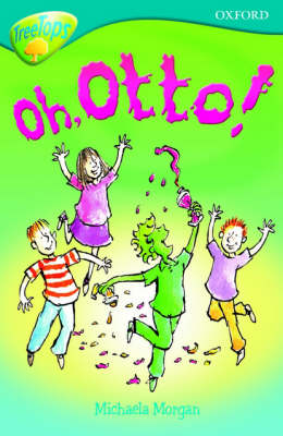 Oxford Reading Tree: Level 9: Treetops Fiction More Stories A: Oh Otto ...