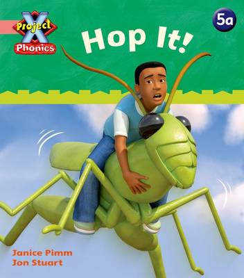 Project X Phonics Pink: 5a Hop It! by Janice Pimm | Waterstones