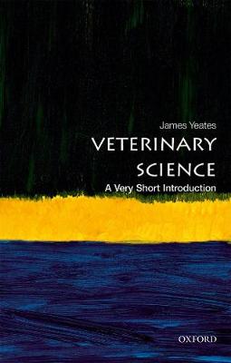Veterinary Science by James Yeates | Waterstones