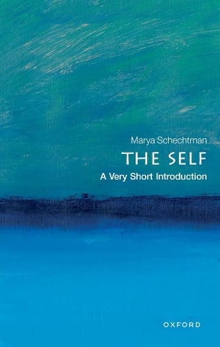 The Self by Marya Schechtman | Waterstones