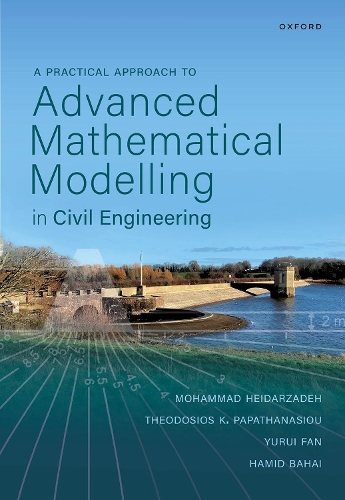 A Practical Approach to Advanced Mathematical Modelling in Civil Engineering by Heidarzadeh ...