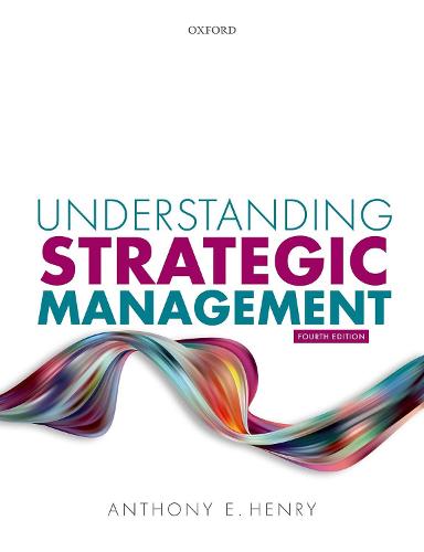 Understanding Strategic Management by Anthony E. Henry | Waterstones