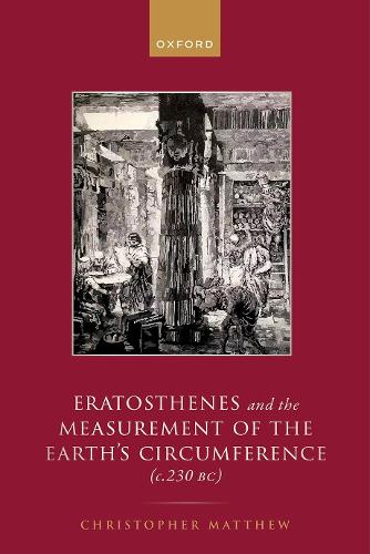 Eratosthenes and the Measurement of the Earth's Circumference (c.230 BC ...