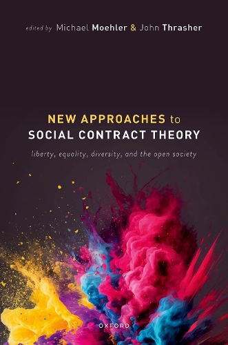 New Approaches to Social Contract Theory by Michael Moehler, John ...