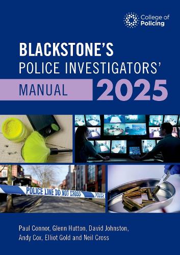 Blackstone's Police Investigators Manual and Workbook 2025 by Paul Connor | Waterstones