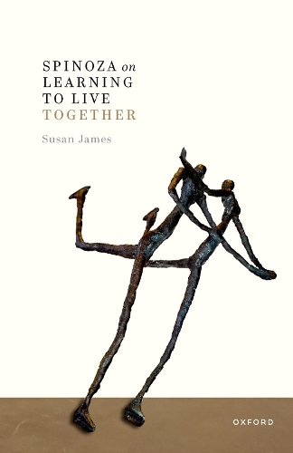 Spinoza on Learning to Live Together by Susan James | Waterstones