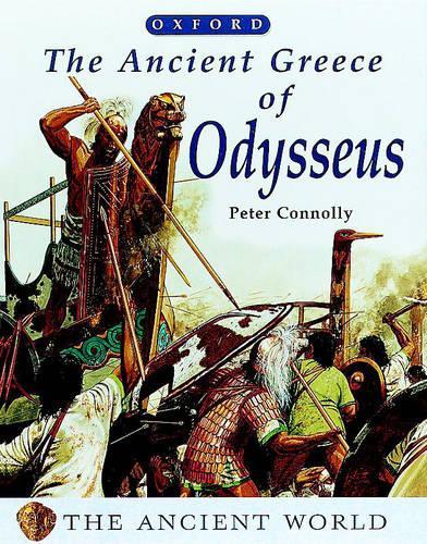 The Ancient Greece of Odysseus by Peter Connolly | Waterstones