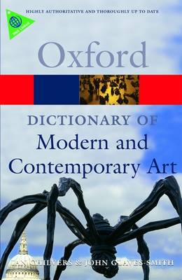 A Dictionary of Modern and Contemporary Art by Ian Chilvers, John ...