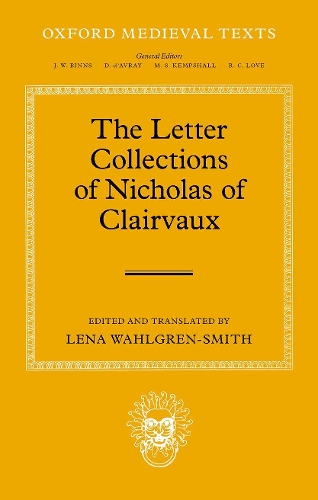 The Letter Collections of Nicholas of Clairvaux by Lena Wahlgren-Smith | Waterstones