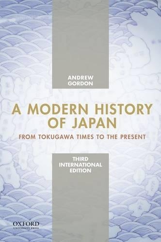 A Modern History of Japan, International Edition by Andrew Gordon ...