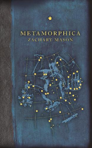 Metamorphica by Zachary Mason | Waterstones