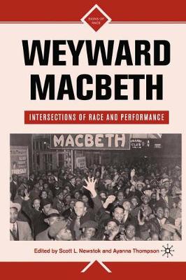 Weyward Macbeth by S. Newstok | Waterstones