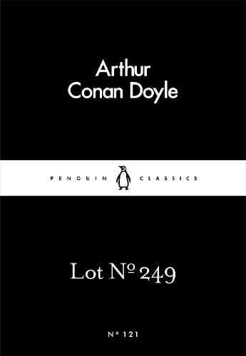 Lot No. 249 by Arthur Conan Doyle | Waterstones