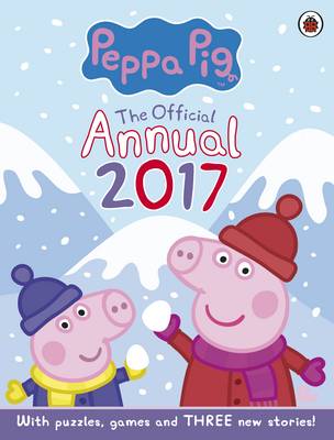 Peppa Pig: Official Annual 2017 | Waterstones