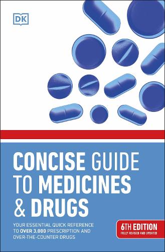 Concise Guide to Medicines and Drugs by DK | Waterstones