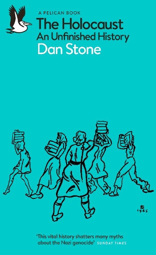 The Holocaust by Dan Stone | Waterstones