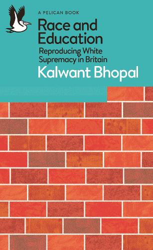 Race and Education by Kalwant Bhopal | Waterstones
