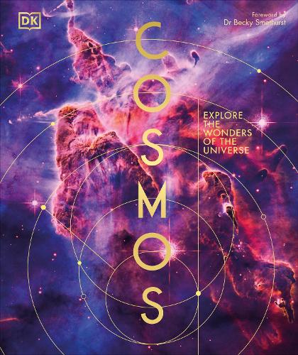 Cosmos by DK, Dr Becky Smethurst | Waterstones