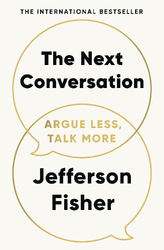 The Next Conversation by Jefferson Fisher | Waterstones