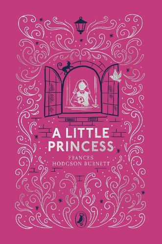 A Little Princess by Frances Hodgson Burnett | Waterstones